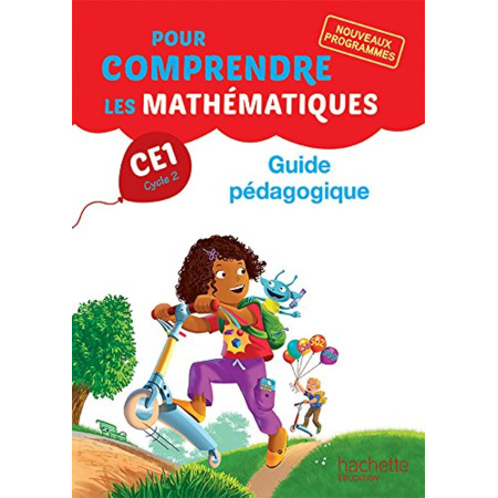 Pour comprendre les mathématiques CE1 - Guide pédagogique - Ed. 2016 ...