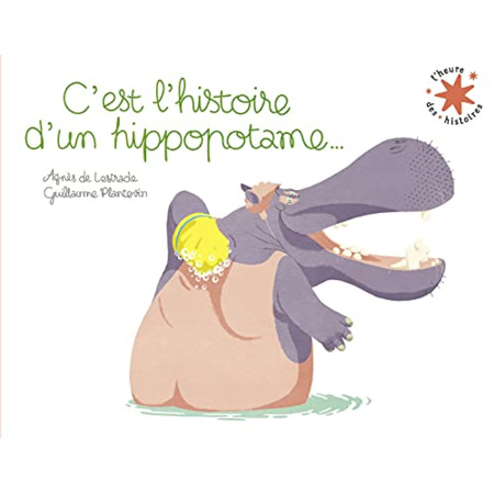 Livre C'Est L'Histoire D'Un Hippopotame... GALLIMARD JEUNESSE ...