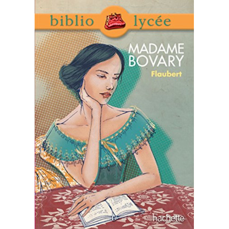 Bibliolycée - Madame Bovary, Gustave Flaubert Hachette Éducation ...