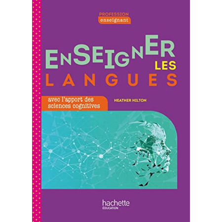 Profession enseignant - Enseigner les langues avec l'apport des sciences cognitives - Ed. 2022 ...