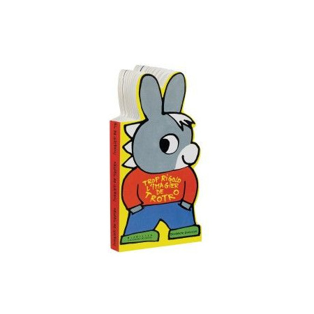 Trop rigolo, L'imagier de Trotro GALLIMARD JEUNESSE : Comparateur, Avis ...