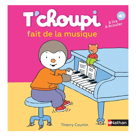 Livre T'choupi fait de la musique NATHAN : Comparateur, Avis, Prix