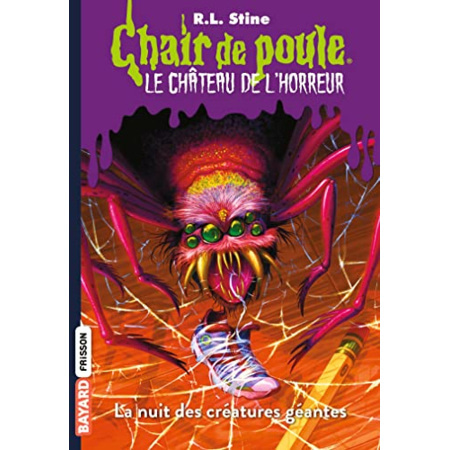 Le château de l'horreur - Tome 02 - La nuit des créatures géantes ...