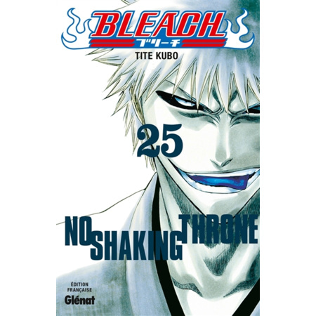 Bleach - Tome 25 - No shaking throne GLENAT : Comparateur, Avis, Prix