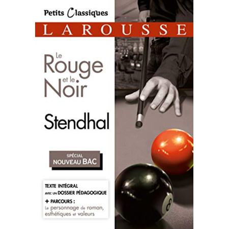 Le Rouge et le Noir (Spécial Bac) LAROUSSE : Comparateur, Avis, Prix
